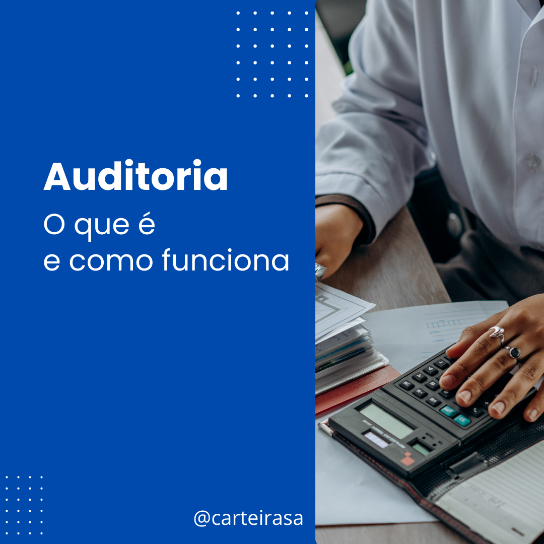 Auditoria de empresas: o que é e como funciona? - Carteira S/A