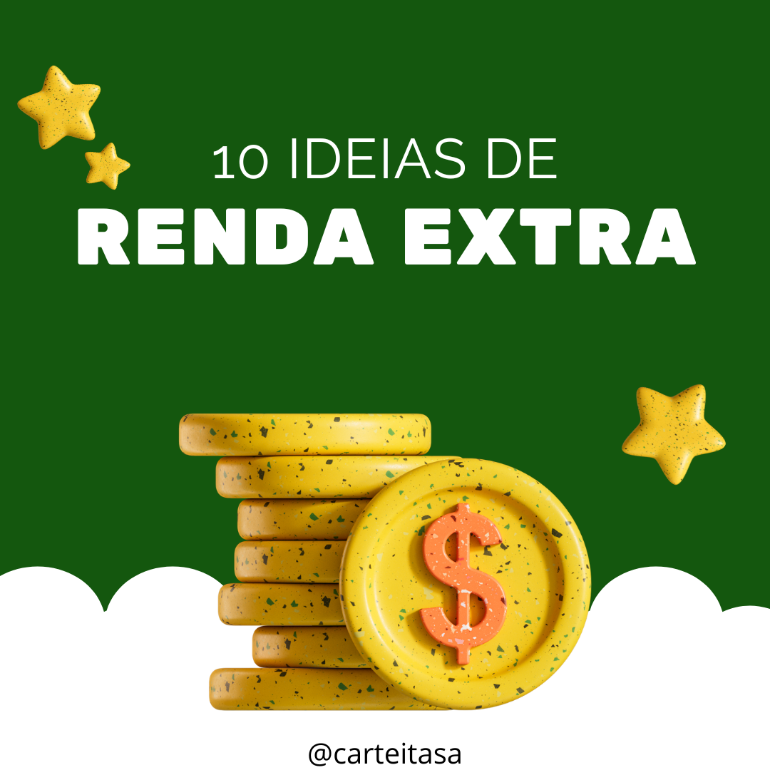 10 ideias de renda extra para você sair da pobreza - Carteira S/A