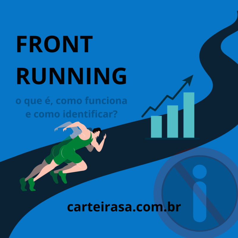 Front running: o que é, como funciona e como identificar? - Carteira S/A